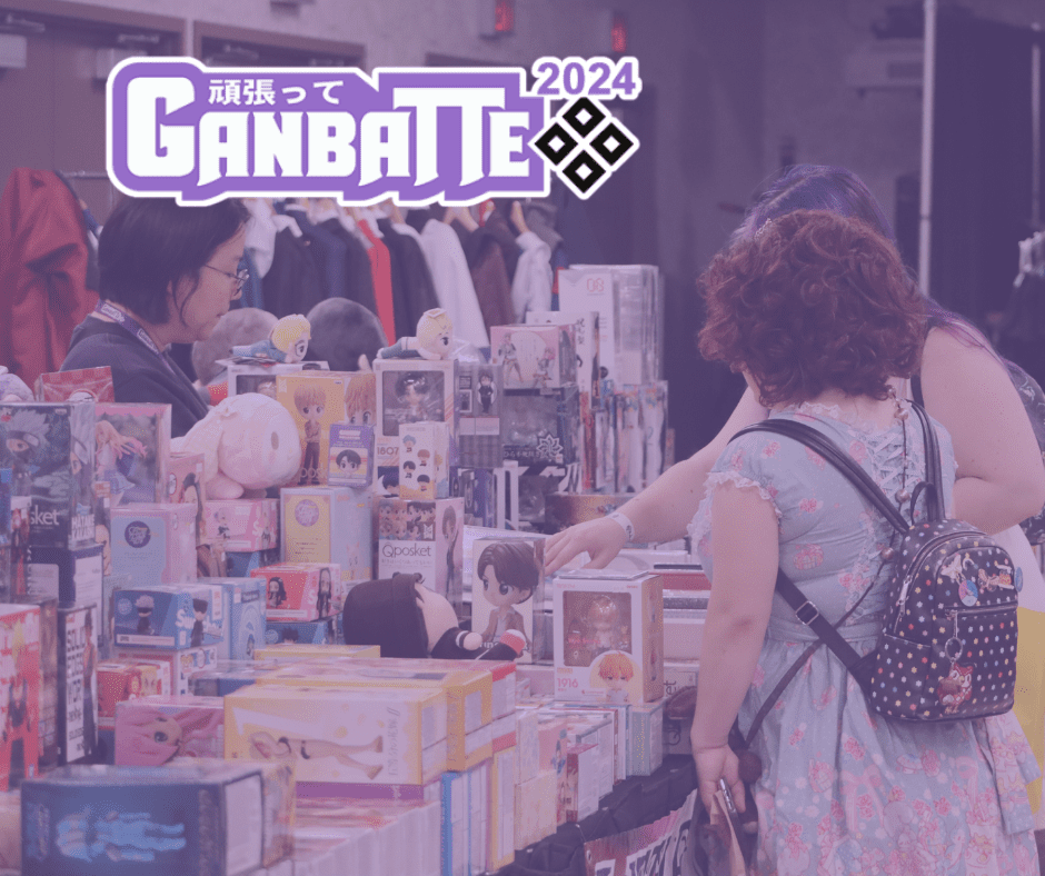 Get Ready for Ganbatte 2024 | Ganbatte Convention